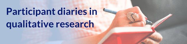 How to use participant diaries in qualitative research