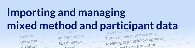 Tips for managing mixed method and participant data in Quirkos and ...